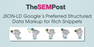 JSON-LD Google's Preferred Structured Data Markup
